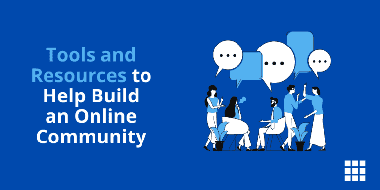 Building Online Communities: Tools and Resources to help