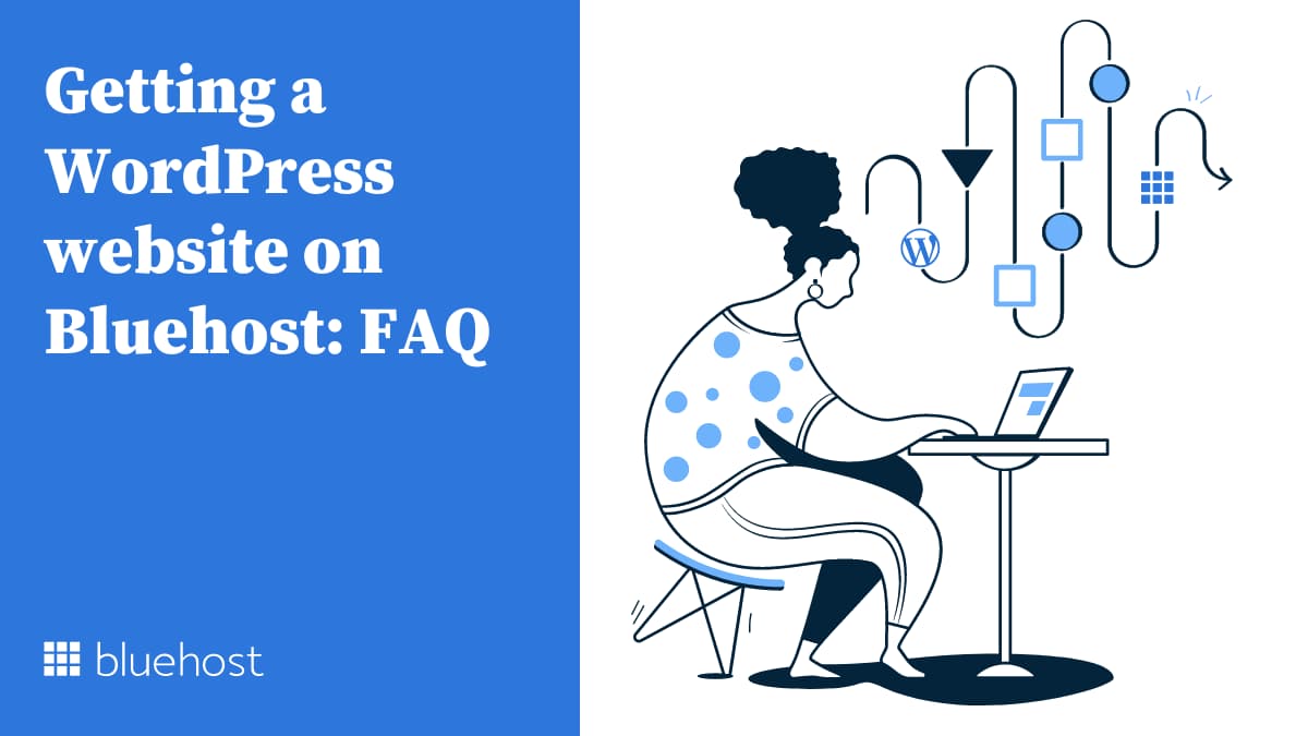 WordPress FAQ with Bluehost | Common Setup Questions
