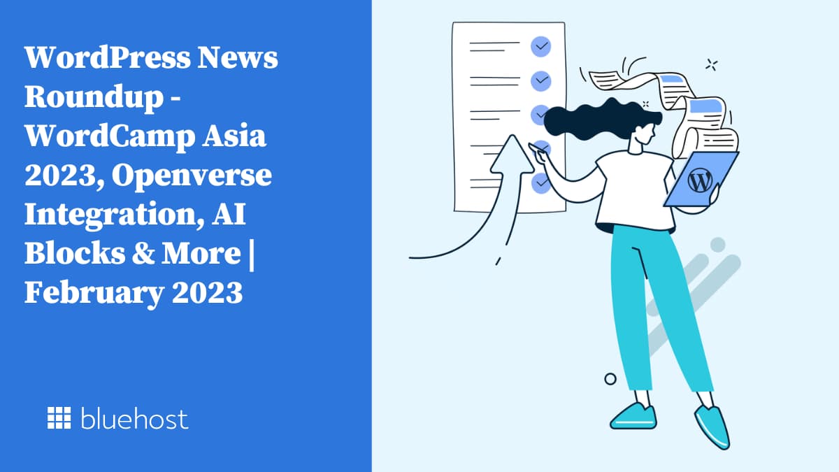 WordPress News Roundup - WordCamp Asia 2023, Openverse Integration, AI Blocks & More | February ...