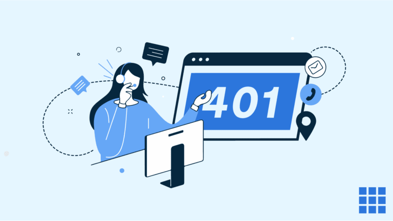 What is a 401 Error? How to Troubleshoot, Fix and Prevent it