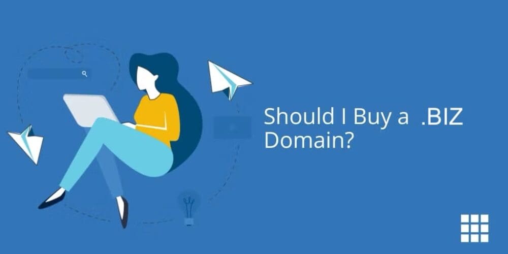 Should I Buy a .biz Domain? - Bluehost Blog