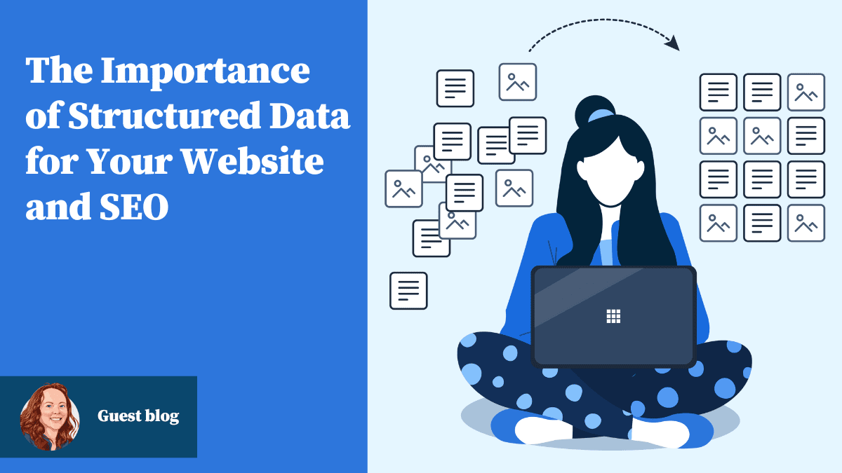 The Importance of Structured Data for Your Website and SEO