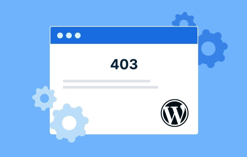 403 Error in WordPress: How to Fix Forbidden Access (2025 ...