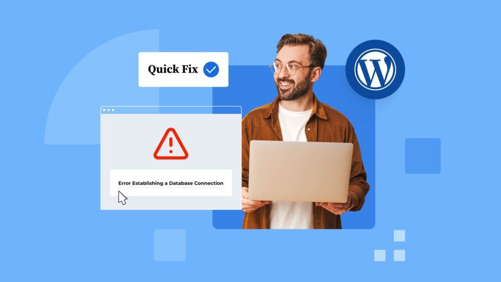 How to Fix the Error Establishing a Database Connection in WordPress