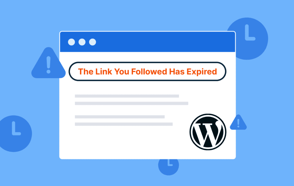 How to Fix “The Link You Followed Has Expired” Error in WordPress