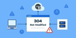 Understanding 304 Status Code: How It Works