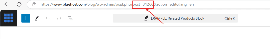 How to Get Post ID in WordPress – Step by Step Guide - Bluehost Blog