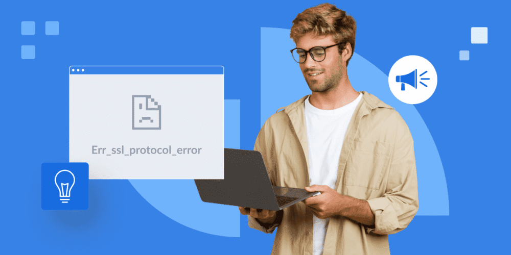 How to Fix ERR_SSL_PROTOCOL_ERROR – Easy SSL Troubleshooting