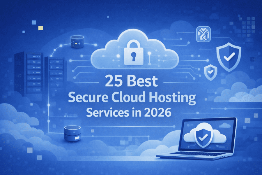 25 Secure Cloud Hosting Services (2026 Comparison)