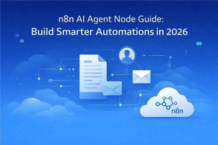 n8n AI Agent Node Guide for Smarter Automations 2026
